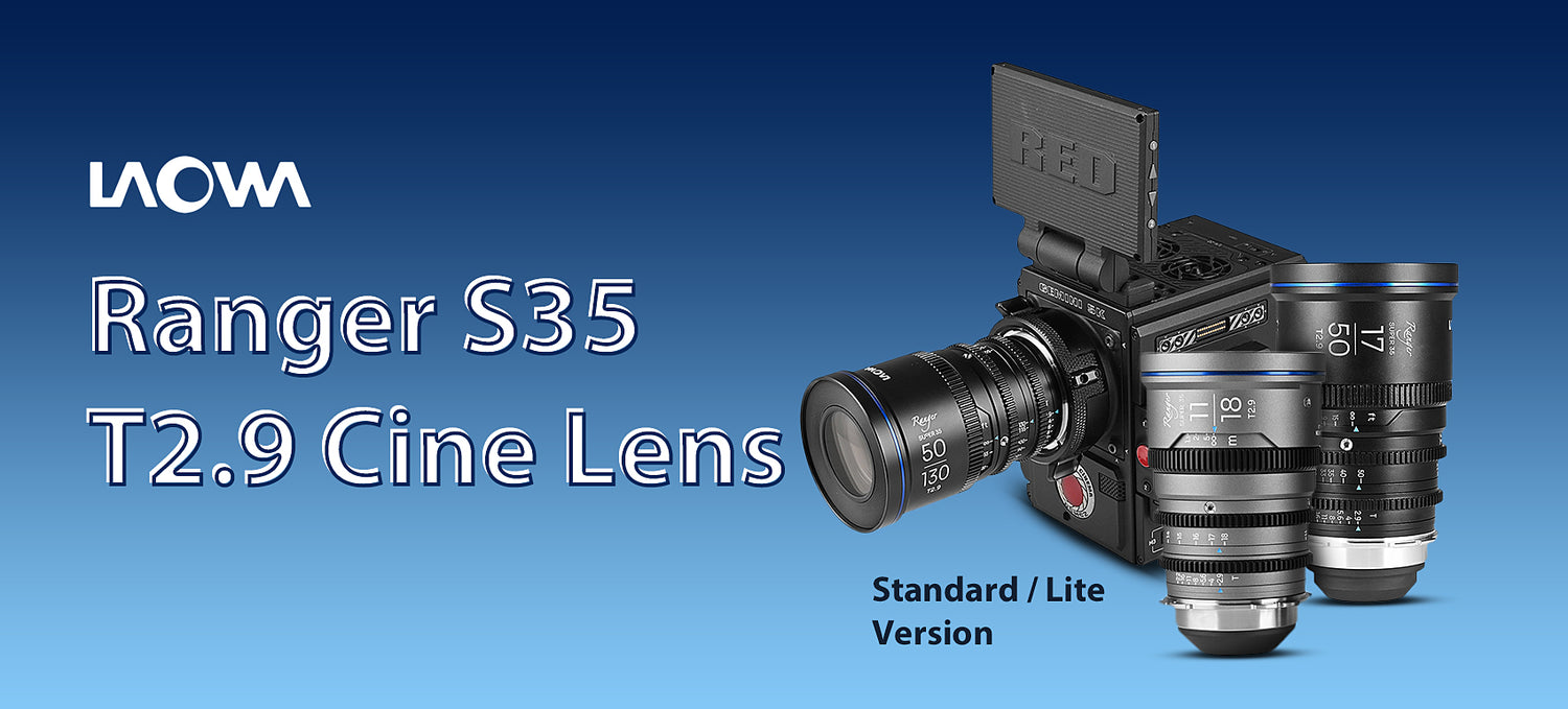 Laowa Ranger S35 T2.9 Cine Lens – CINEGEARPRO SHOP